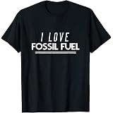 Amazon.com: I love fossil fuel Premium T-Shirt : Clothing, Shoes & Jewelry