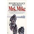 Mrs. Mike: The Story Of Katherine Mary Flannigan: Freedman, Benedict ...