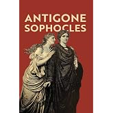 Antigone - A Clear, Modern English Translation for Students and Readers ...