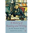 A History of Reading and Writing: In the Western World: Lyons, Martyn ...