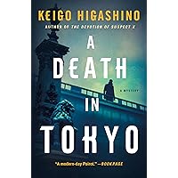 A Death in Tokyo: A Mystery (The Kyoichiro Kaga Series, 3): Higashino ...