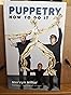 Puppetry: How to Do It: Millar, Mervyn: 9781848425460: Amazon.com: Books