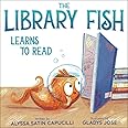The Library Fish Learns to Read (The Library Fish Books): Capucilli ...