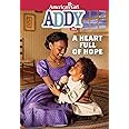 Addy: A Heart Full of Hope (American Girl® Historical Characters ...