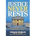 Justice Never Rests: A U.S. Attorney's Battle against Murderers, Drug ...