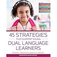 45 Strategies That Support Young Dual Language Learners: Tominey Ph.D ...