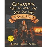 Amazon.com: Grandpa, Tell Us About the Good Old Days! Book 4: The ...