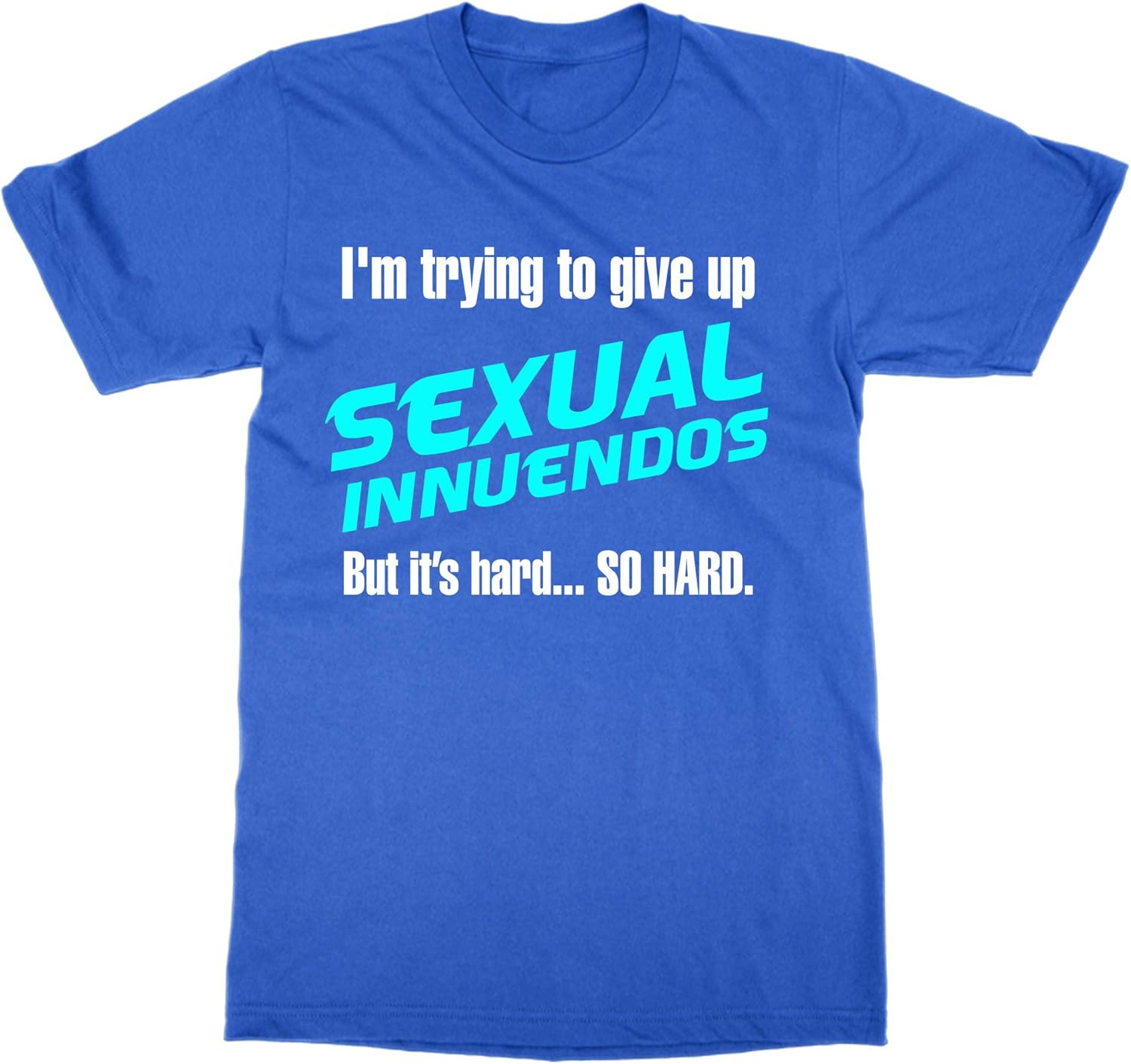 Cliquewear I'm Trying to Give up Sexual Innuendos T-Shirt: Amazon.fr ...