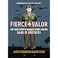 Amazon.com: Fierce Valor: The True Story of Ronald Speirs and his Band ...