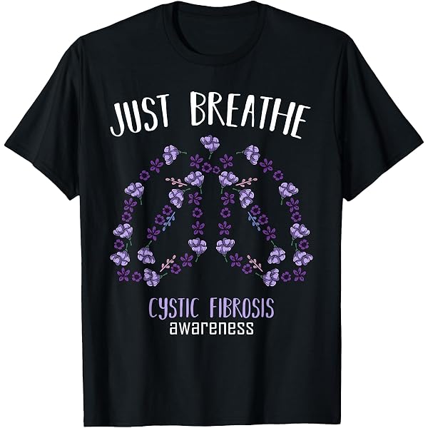 Cystic Fibrosis Awareness Shirts