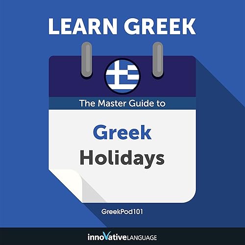 Learn Greek: The Master Guide to Greek Holidays for Beginners in Dubai ...