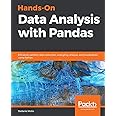 Hands-On Data Analysis with Pandas: Efficiently perform data collection ...