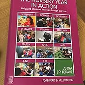 The Nursery Year in Action: Following children’s interests through the ...