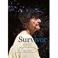 Survivor: A portrait of the survivors of the Holocaust: Borden, Harry ...