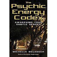 Amazon.com: The Psychic Energy Codex: A Manual For Developing Your ...