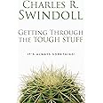Getting Through the Tough Stuff: It's Always Something!: Swindoll ...