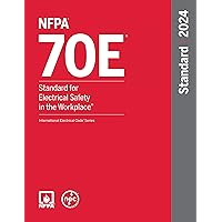 NFPA 70E, Standard for Electrical Safety in the Workplace, 2024 Edition ...