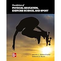 ISE Foundations of Physical Education, Exercise Science, and Sport: Wuest, Deborah A., Walton ...
