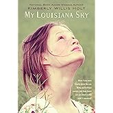 My Louisiana Sky: Holt, Kimberly Willis: 9780440415701: Amazon.com: Books