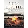 Fully Devoted - Bible Study Book with Video Access: Kendrick, Alex ...