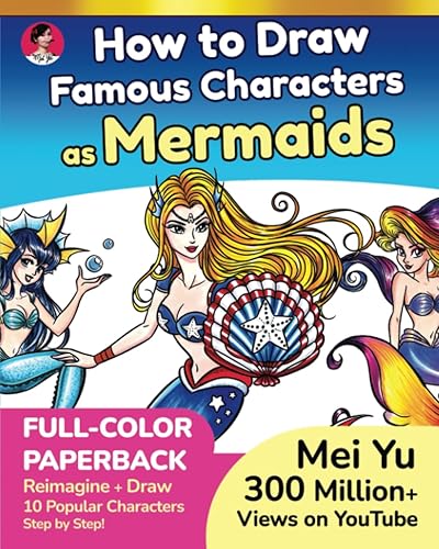 How to Draw Famous Characters as Mermaids (How to Draw Reimagined ...