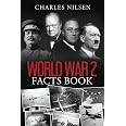 World War 2 Facts Book: WW2 History Book for Adults - From the Greatest ...