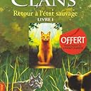 Amazon.fr - La Guerre des Clans - Tome 1(Cycle 1) : Retour à l'état sauvage - Erin HUNTER ...