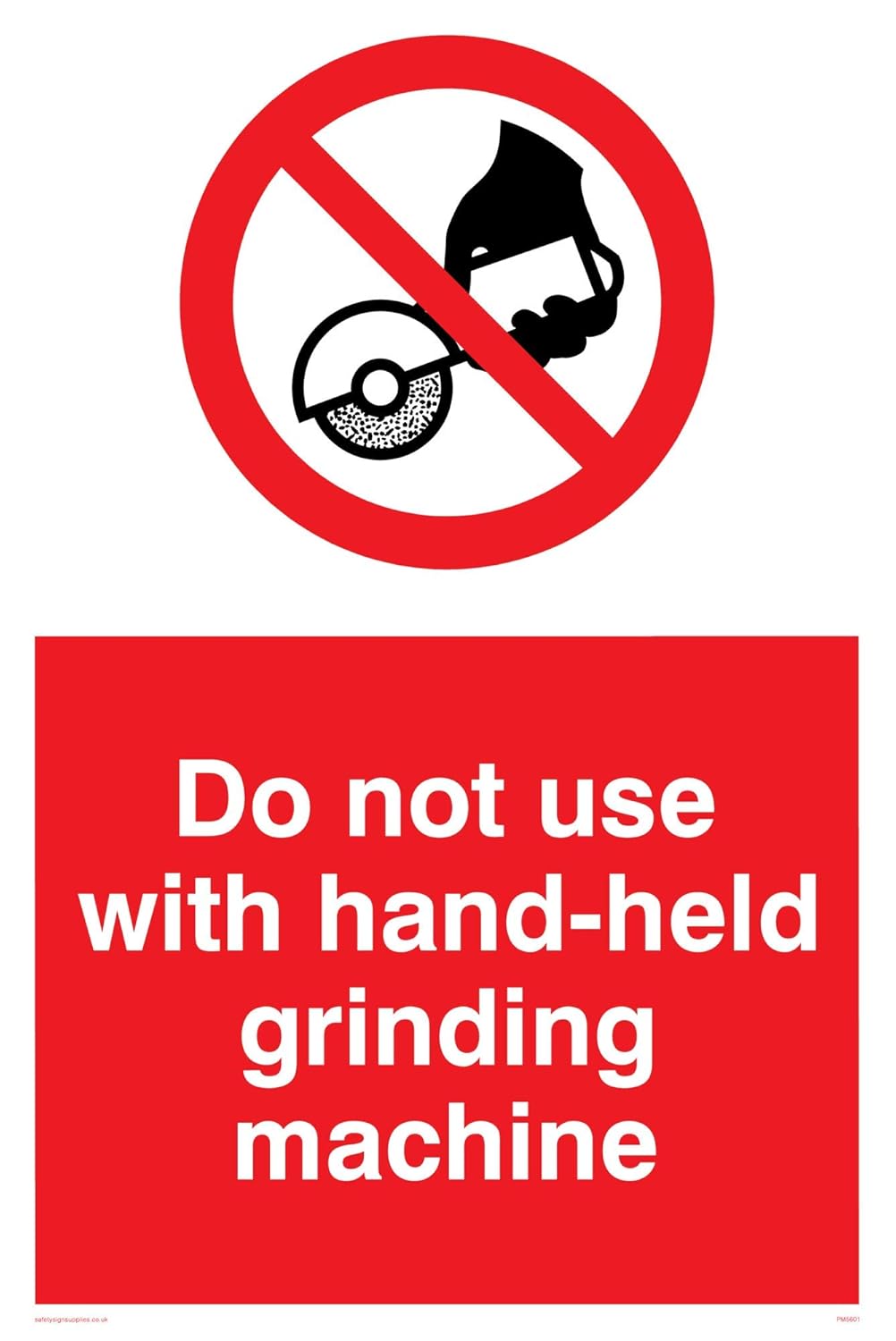 Viking Signs PM5601-A4P-V”Do Not Use With Hand-Held Grinding Machine ...