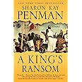 Amazon.com: A King's Ransom: A Novel: 9780345528339: Penman, Sharon Kay ...