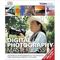 Digital Photography Masterclass: Ang, Tom: 9780756636722: Amazon.com: Books