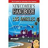 Newcomer's Handbook for Moving to and Living in Los Angeles: Including ...
