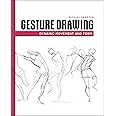 Gesture Drawing: Dynamic Movement and Form: Hampton, Michael ...