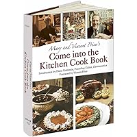 Mary and Vincent Price's Come into the Kitchen Cook Book: Price, Mary ...