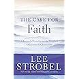 The Case for Faith: A Journalist... by Strobel, Lee