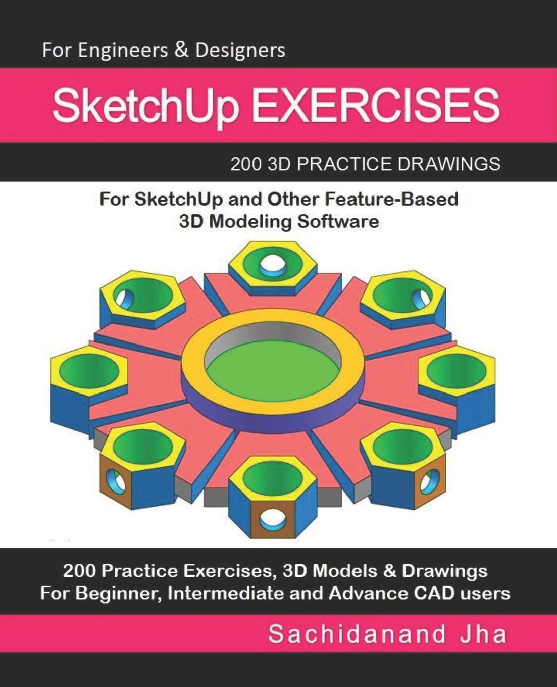 Mua SketchUp EXERCISES: 200 3D Practice Drawings For SketchUp and Other Feature-Based 3D ...