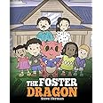 The Foster Dragon: A Story about Foster Care. (My Dragon Books): Herman ...