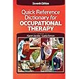 Quick Reference Dictionary for Occupational Therapy: 9781630917623 ...