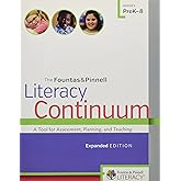 The Fountas & Pinnell Literacy Continuum, Second Edition: A Tool for ...