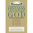 The Openness of God: A Biblical Challenge to the Traditional ...