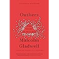 Outliers: The Story of Success: Gladwell, Malcolm: 9780316017930 ...
