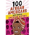 Amazon.com: 100 African Americans Who Shaped American History ...