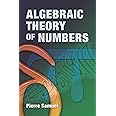 Algebraic Theory of Numbers: Translated from the French by Allan J ...