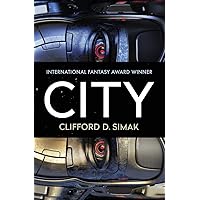 City: Simak, Clifford D., Wixon, David W.: 9781504013031: Amazon.com: Books