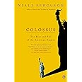 Colossus: The Rise and Fall of the American Empire: Ferguson, Niall ...