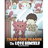 Train Your Angry Dragon: A Cute Children Story To Teach Kids About ...
