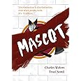 Mascot: Waters, Charles, Sorell, Traci: 9781623543808: Amazon.com: Books