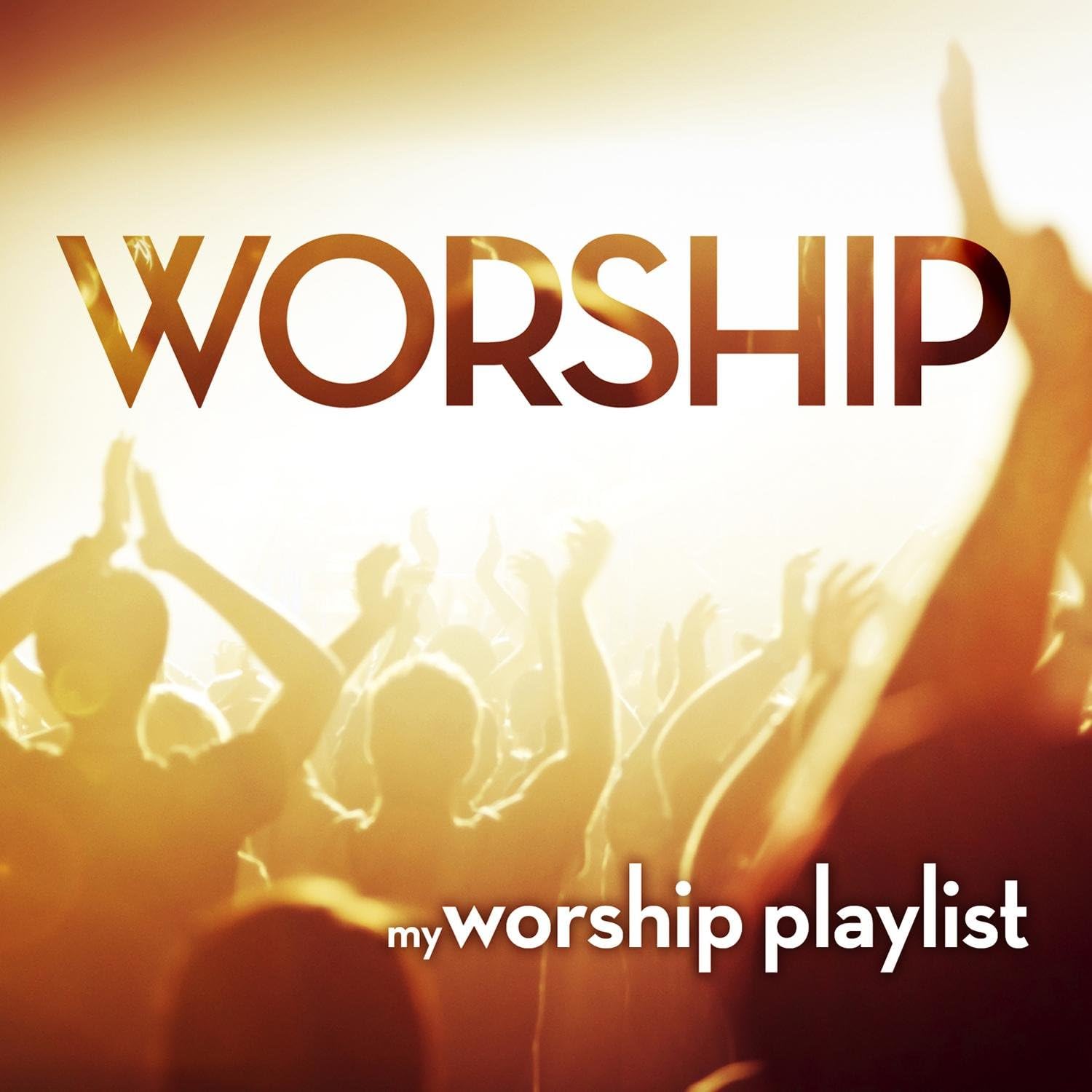 My Worship Playlist - Amazon.co.uk
