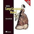 Build a Large Language Model (From Scratch): Raschka, Sebastian: 9781633437166: Amazon.com: Books