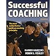 Successful Coaching: Martens, Rainer, Vealey, Robin S.: 9781492598176 ...
