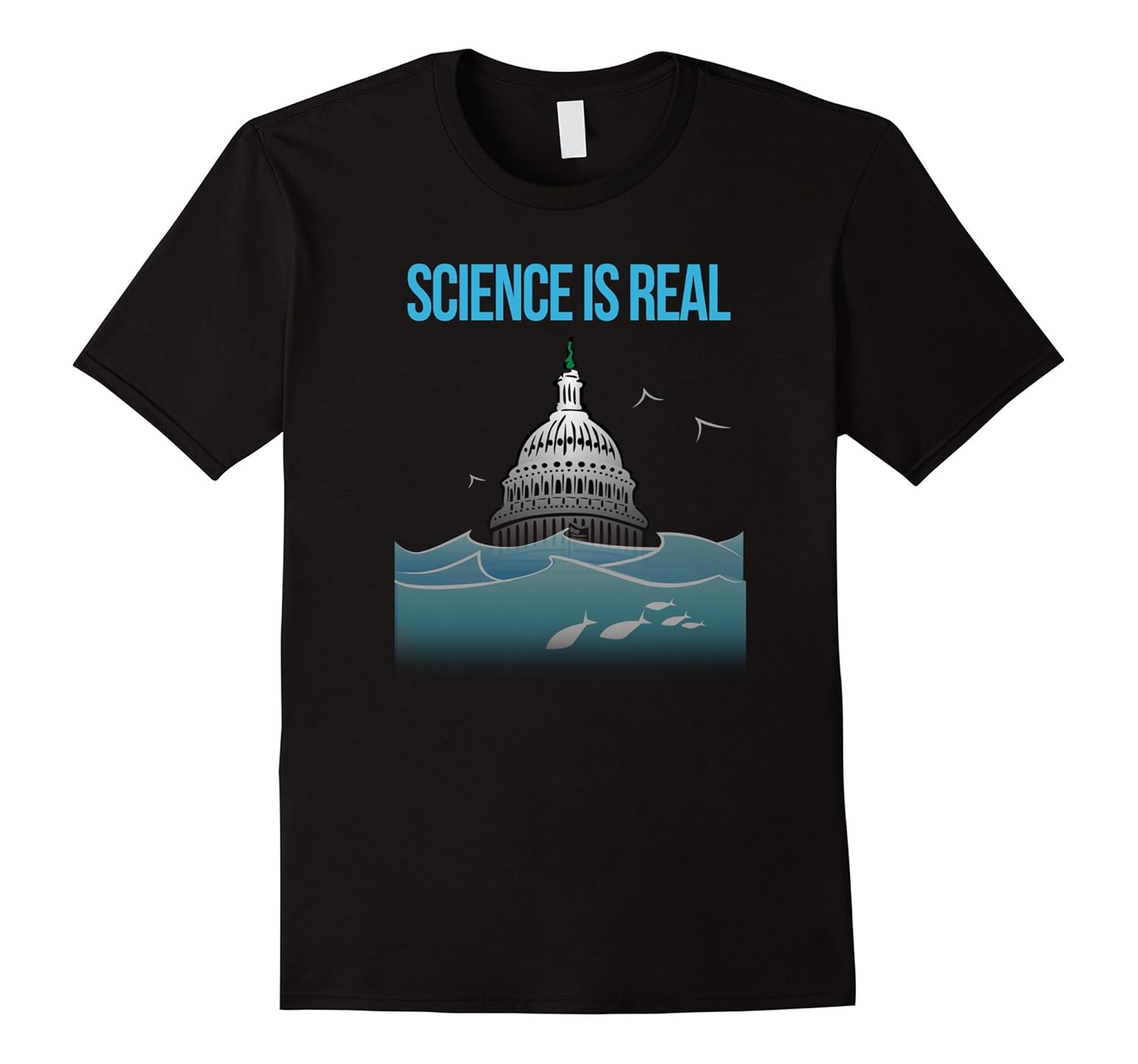 Science Is Real T-Shirt Global Warming Environmental Nasty